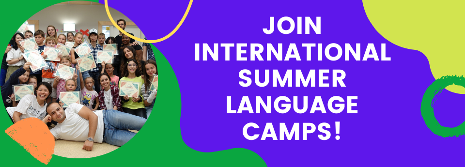 JOIN INTERNATIONAL SUMMER LANGUAGE CAMPS!